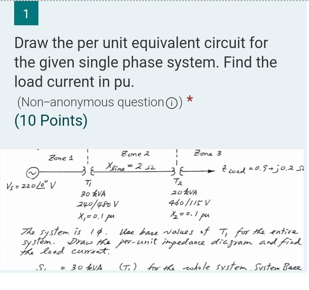 Solved 1 Draw the per unit equivalent circuit for the given | Chegg.com