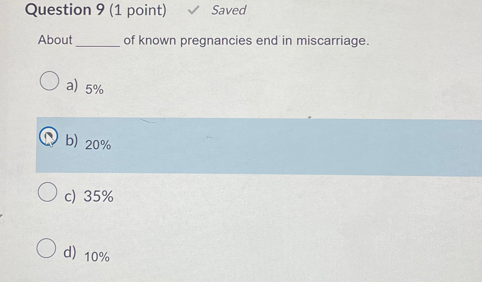 Solved Question 9 (1 ﻿point) ﻿SavedAbout ﻿of known | Chegg.com