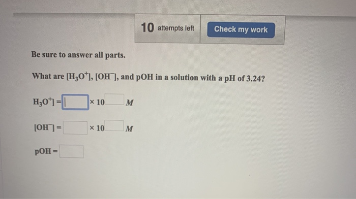 Solved 10 attempts left Check my work Be sure to answer all | Chegg.com