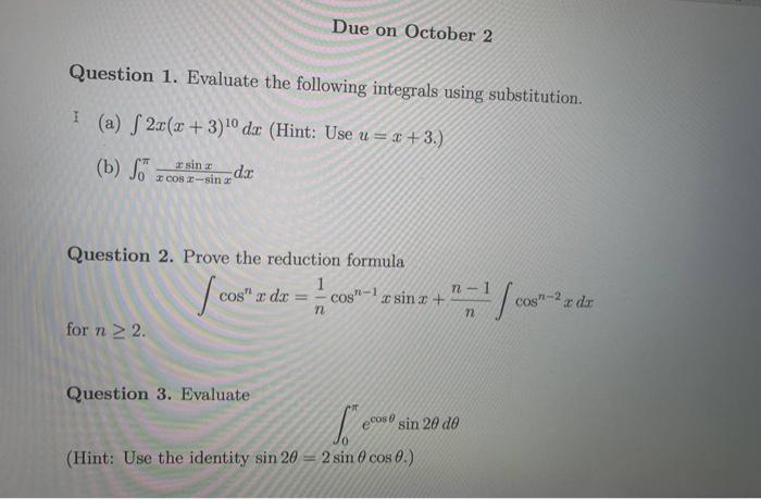Solved Question 1. Evaluate the following integrals using | Chegg.com