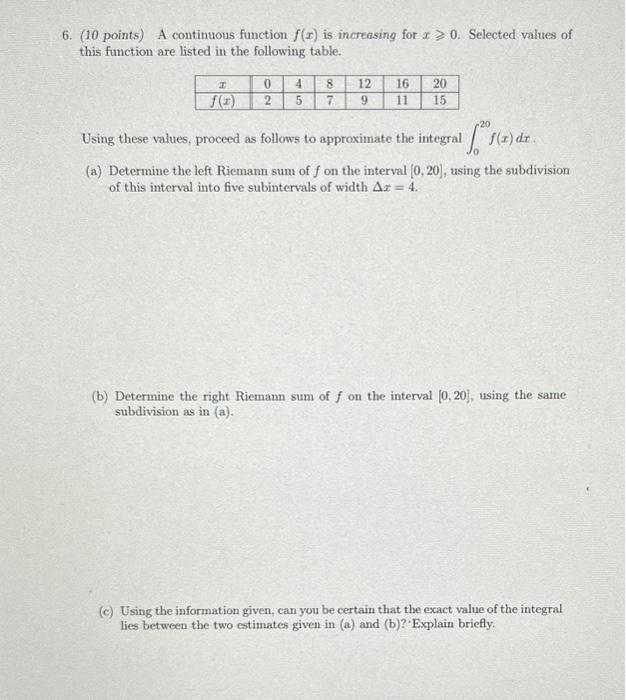 Solved (10 points) A continuous function f(x) is increasing | Chegg.com
