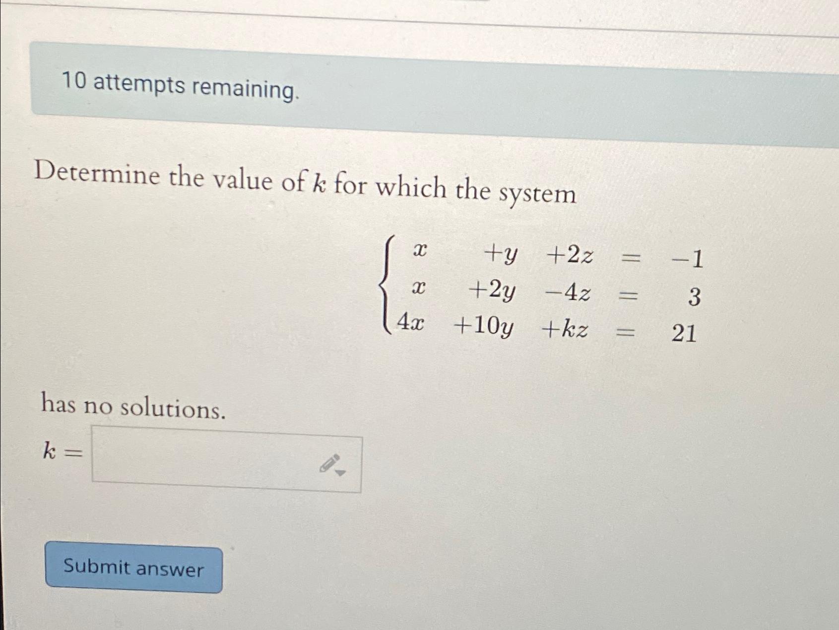 10 ﻿attempts remaining.Determine the value of k ﻿for | Chegg.com
