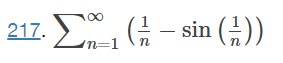 Solved Openstax ∑n=1∞(1n-sin(1n)) ﻿Calculus 2 ﻿Volume 2, 5.4 | Chegg.com