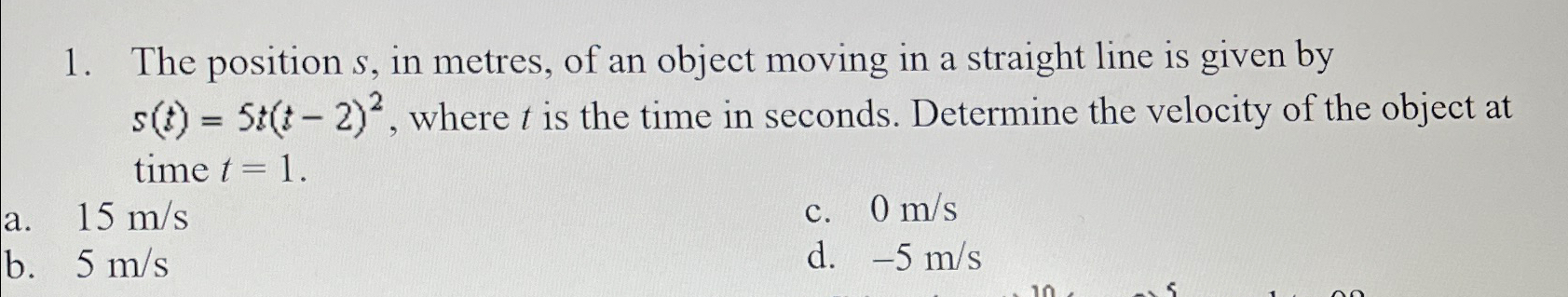 Solved The position s, ﻿in metres, of an object moving in a | Chegg.com