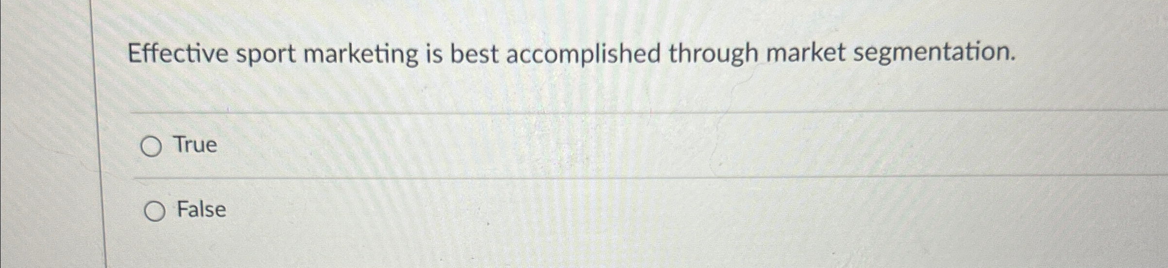 Solved Effective sport marketing is best accomplished | Chegg.com