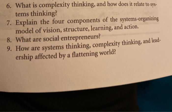 Solved 6. What is complexity thinking, and how does it | Chegg.com