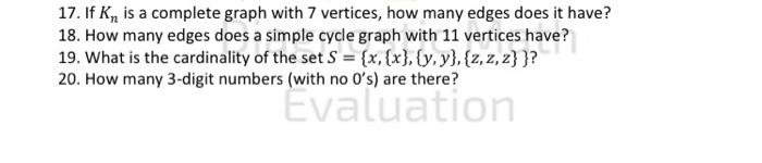 Solved 17. If K, is a complete graph with 7 vertices, how | Chegg.com