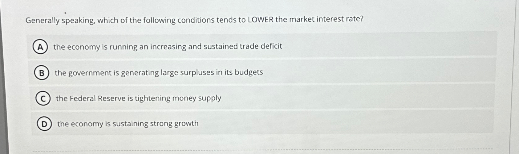 Solved Generally speaking, which of the following conditions | Chegg.com
