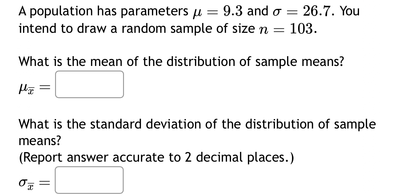 Solved A population has parameters μ=9.3 ﻿and σ=26.7. ﻿You | Chegg.com