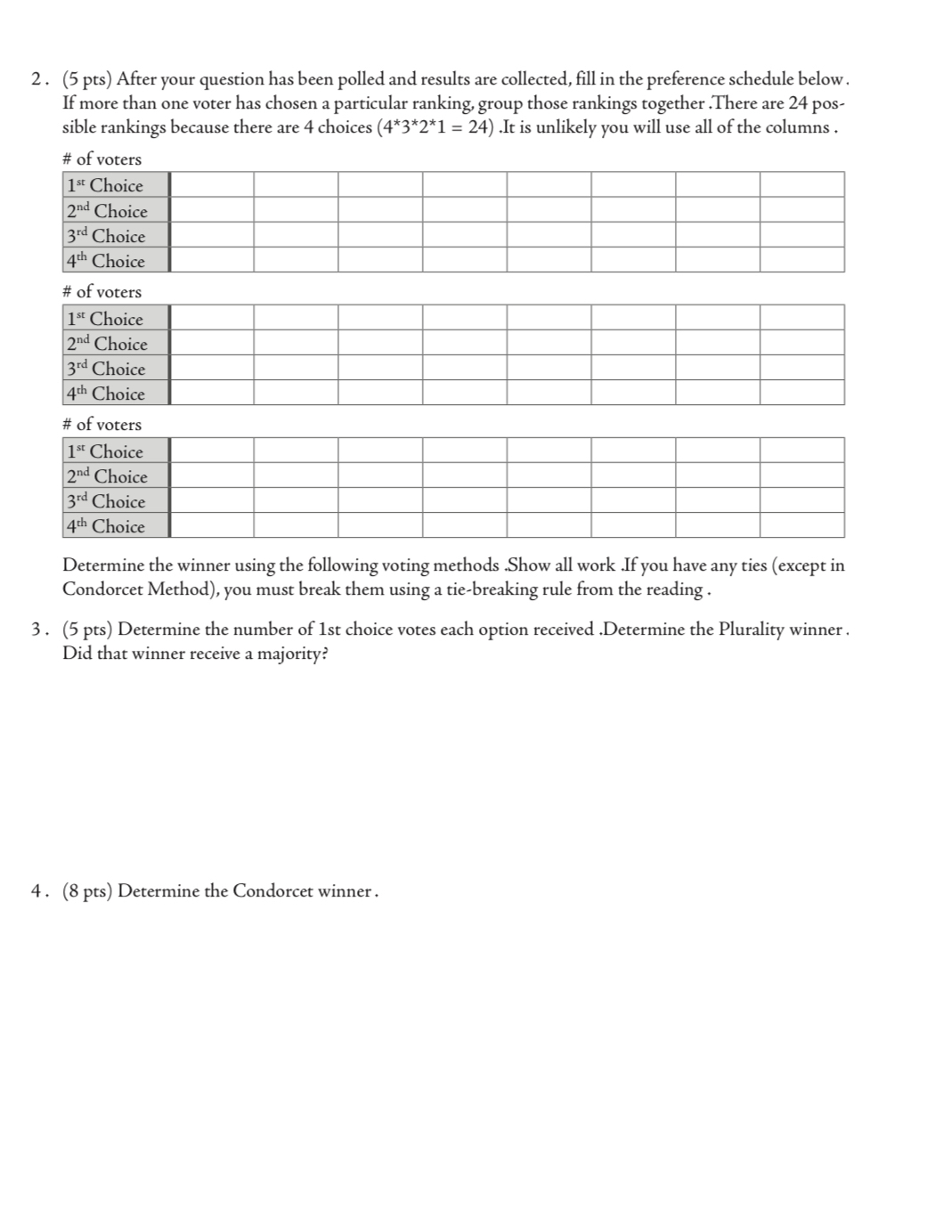 Solved VOTING SYSTEMS PROJECT. Pls make your own table with | Chegg.com