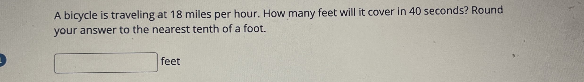 Solved A bicycle is traveling at 18 ﻿miles per hour. How | Chegg.com