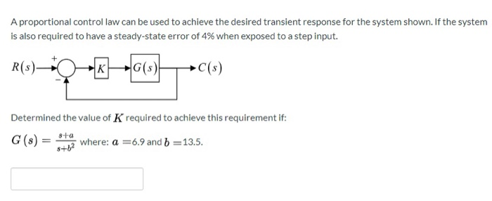 Solved A proportional control law can be used to achieve the | Chegg.com