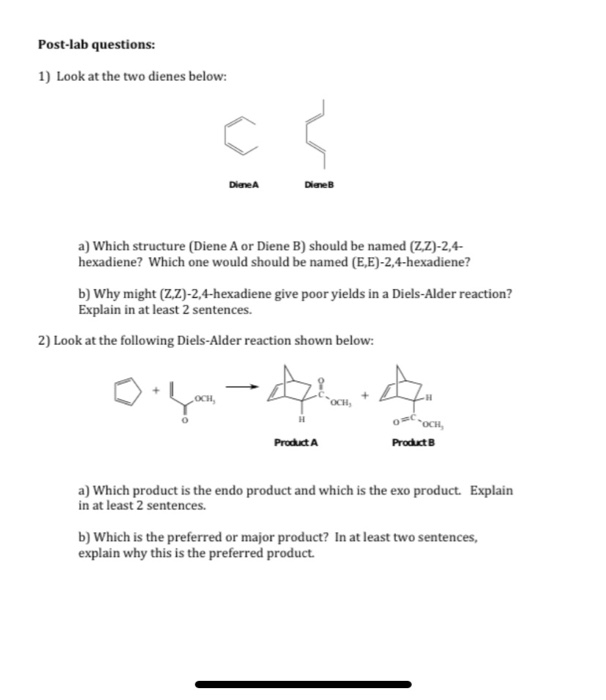 Solved Post-lab questions: 1) Look at the two dienes below: | Chegg.com