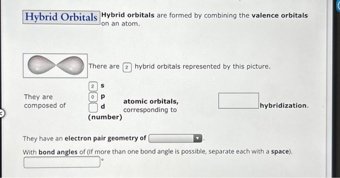 Solved Hybrid orbitals are formed by combining the valence | Chegg.com