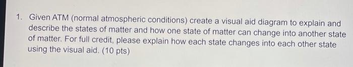 Solved 1. Given ATM (normal atmospheric conditions) create a | Chegg.com