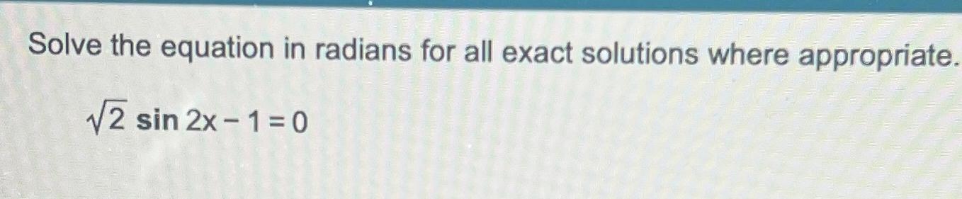 Solved Solve The Equation In Radians For All Exact Solutions
