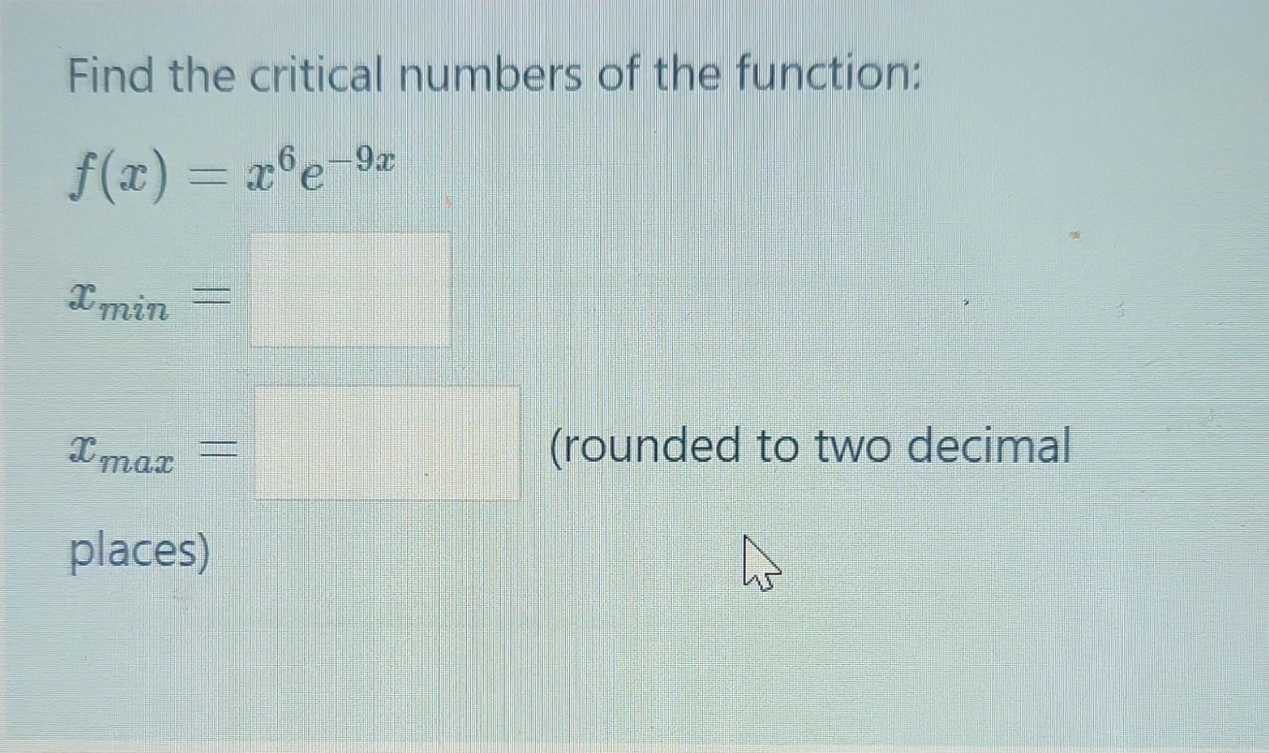Solved Find the critical numbers of the function: | Chegg.com