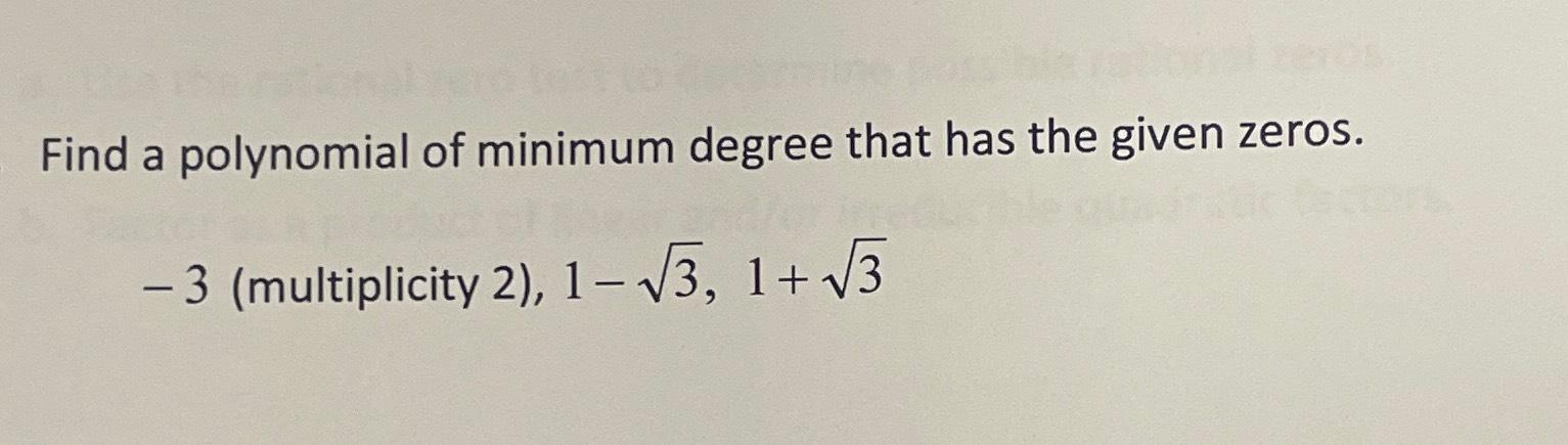 Solved Find a polynomial of minimum degree that has the | Chegg.com