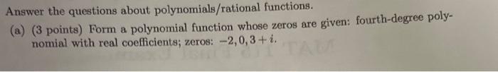 Solved Answer the questions about polynomials/rational | Chegg.com