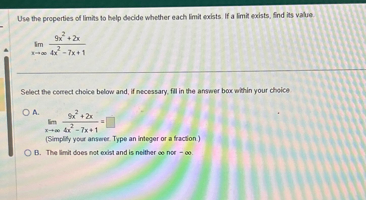 Solved Use the properties of limits to help decide whether | Chegg.com