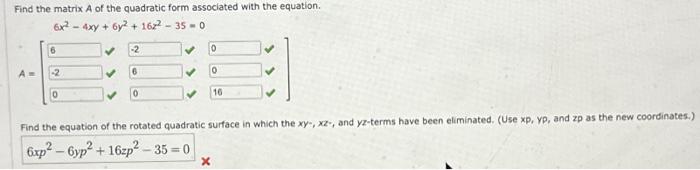 Solved Find the matrix A of the quadratic form associated | Chegg.com
