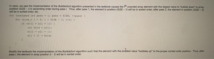 Solved In class, we saw the implementation of the BubbleSort | Chegg.com