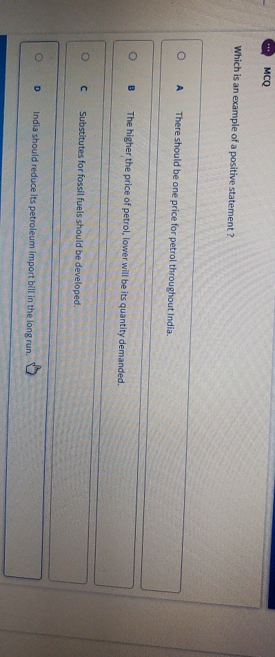 Solved MCQ Which is an example of a positive statement? O А | Chegg.com