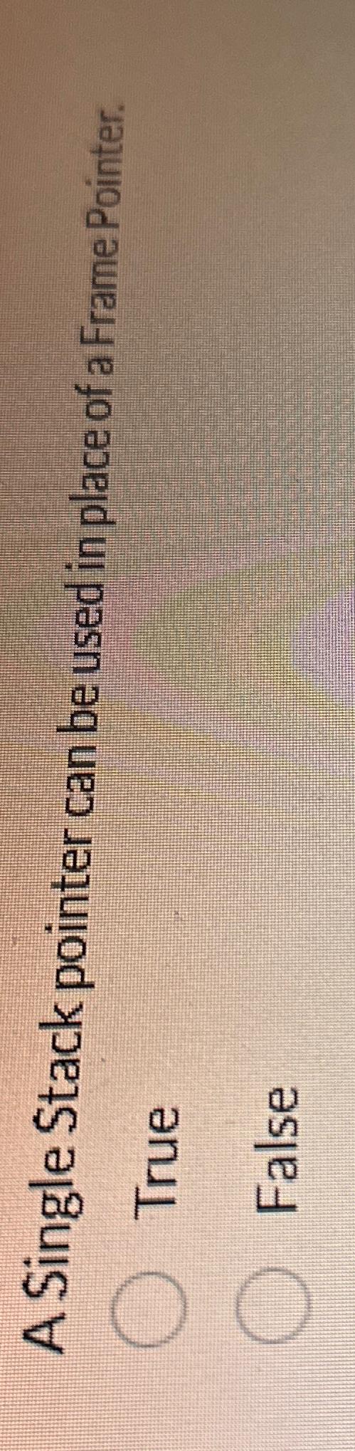 Solved A Single Stack pointer can be used in place of a | Chegg.com