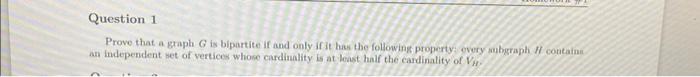 Solved Prove that a graph G is bipartite if and only if it | Chegg.com