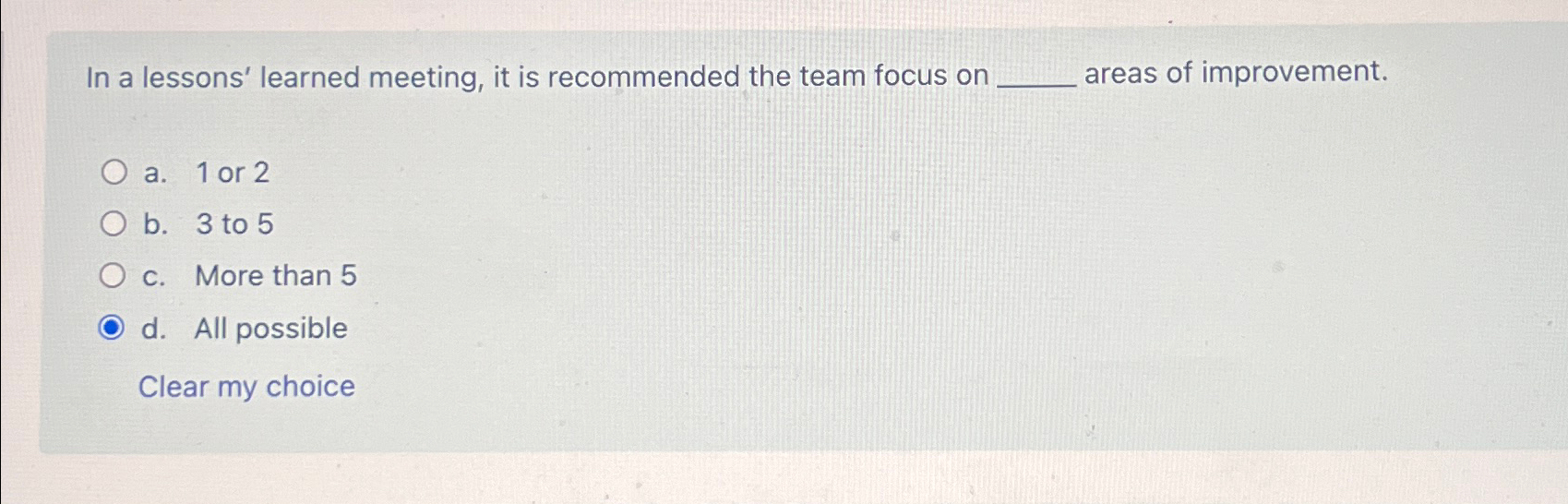 Solved In a lessons' learned meeting, it is recommended the | Chegg.com