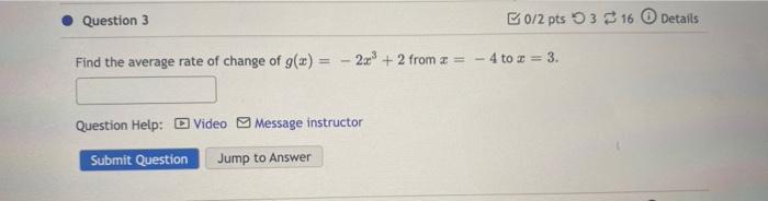 Solved Find the average rate of change of g(x)=−2x3+2 from | Chegg.com
