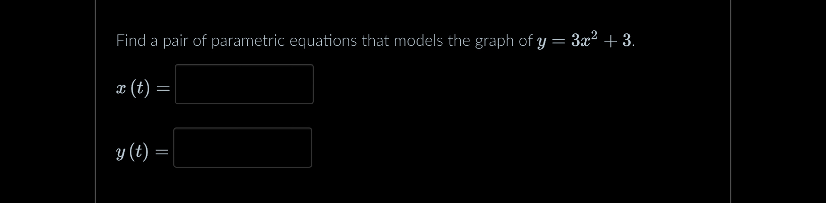 Solved Find a pair of parametric equations that models the | Chegg.com