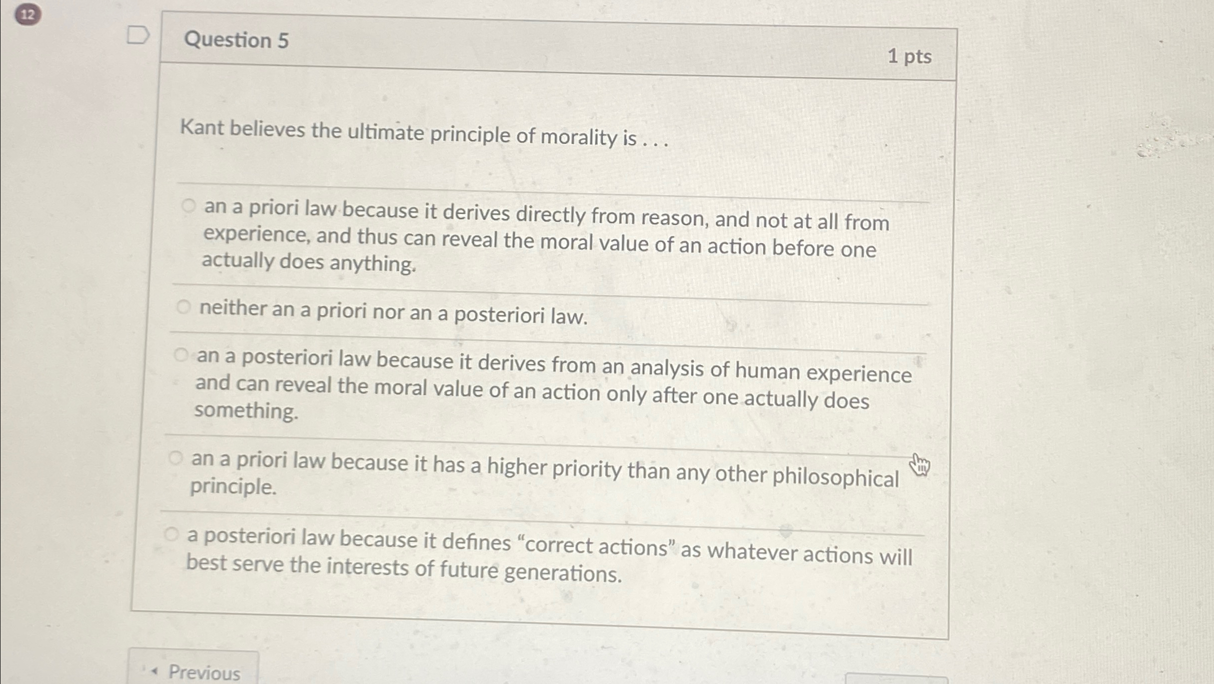 Solved 12Question 51ptsKant believes the ultimate principle | Chegg.com