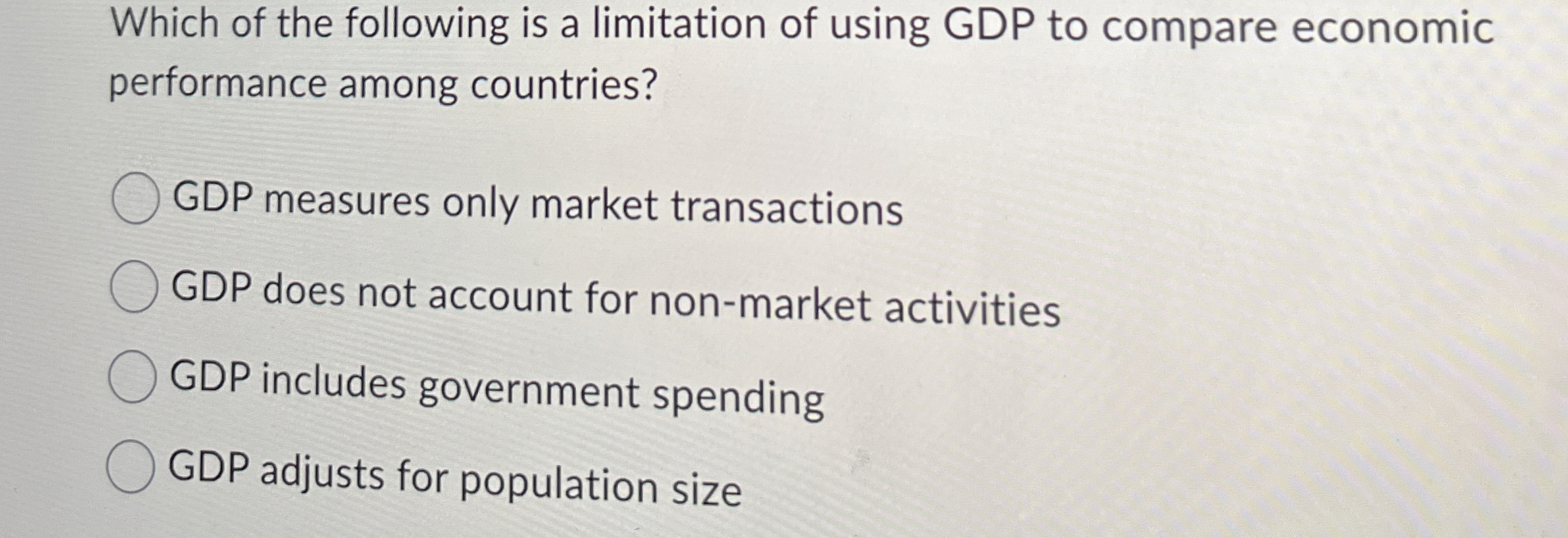 Solved Which of the following is a limitation of using GDP | Chegg.com