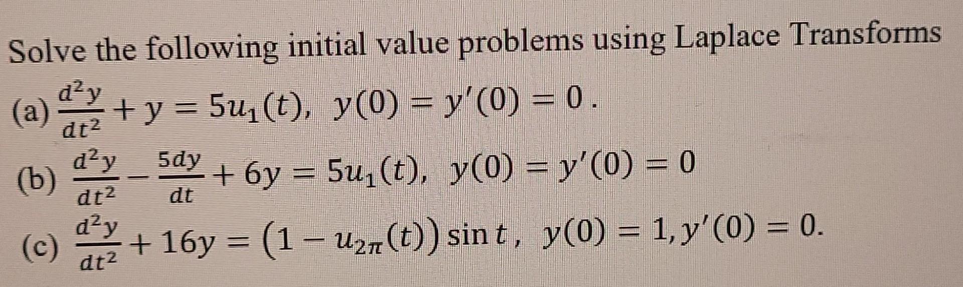 Solved dạy dt2 Solve the following initial value problems | Chegg.com