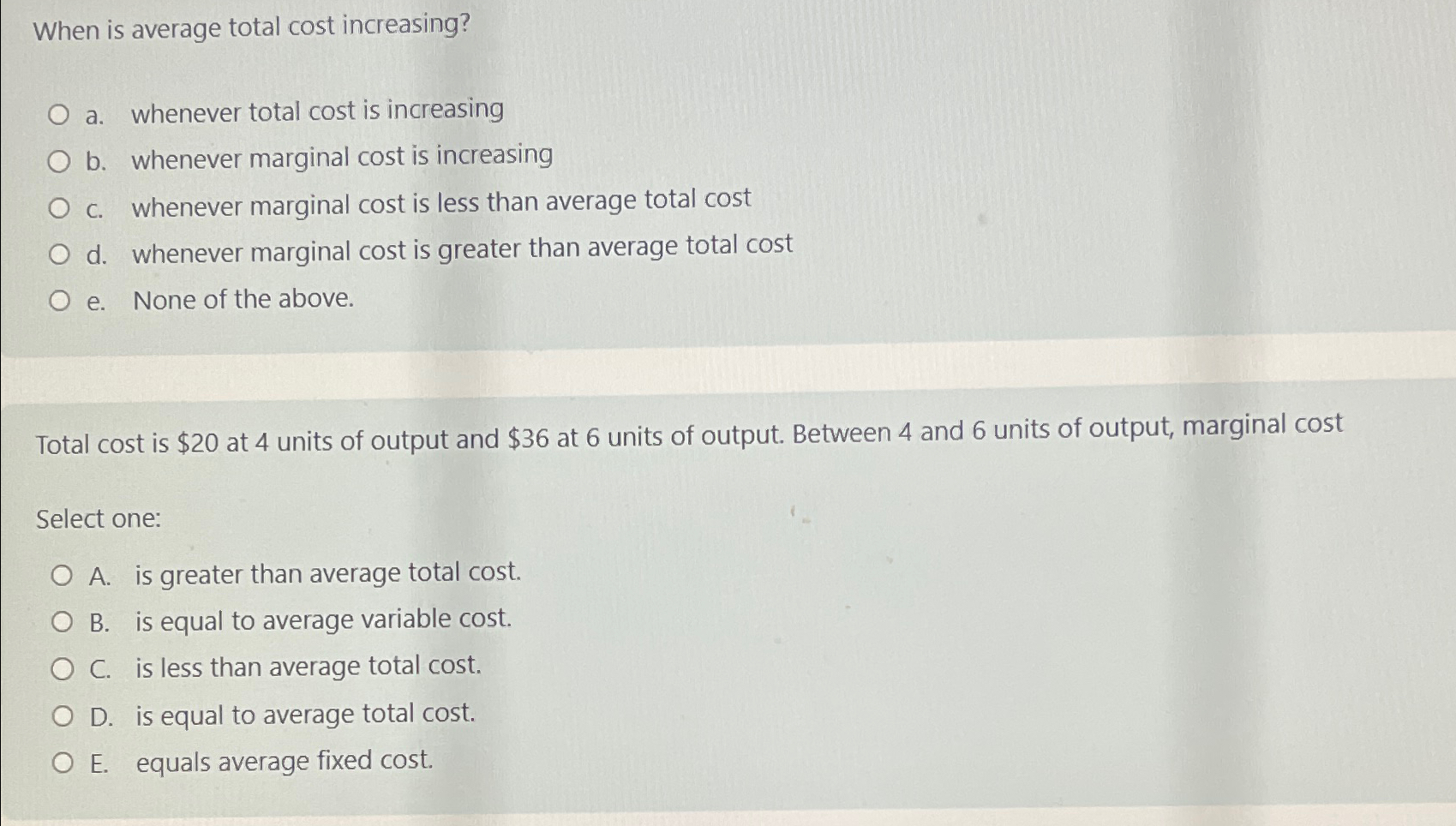 Solved When is average total cost increasing?a. ﻿whenever | Chegg.com