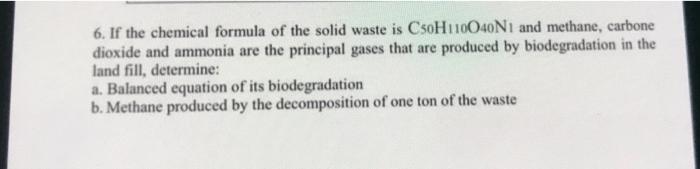 Solved 6. If the chemical formula of the solid waste is | Chegg.com