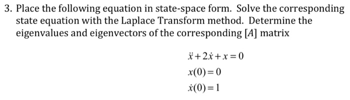 Solved 3. Place the following equation in state-space form. | Chegg.com