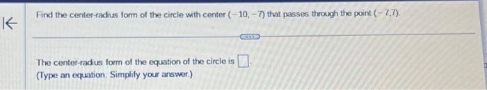 Solved Find the center-radius form of the circle with center | Chegg.com