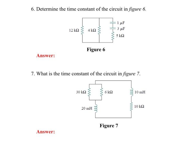 6. Determine the time constant of the circuit in | Chegg.com
