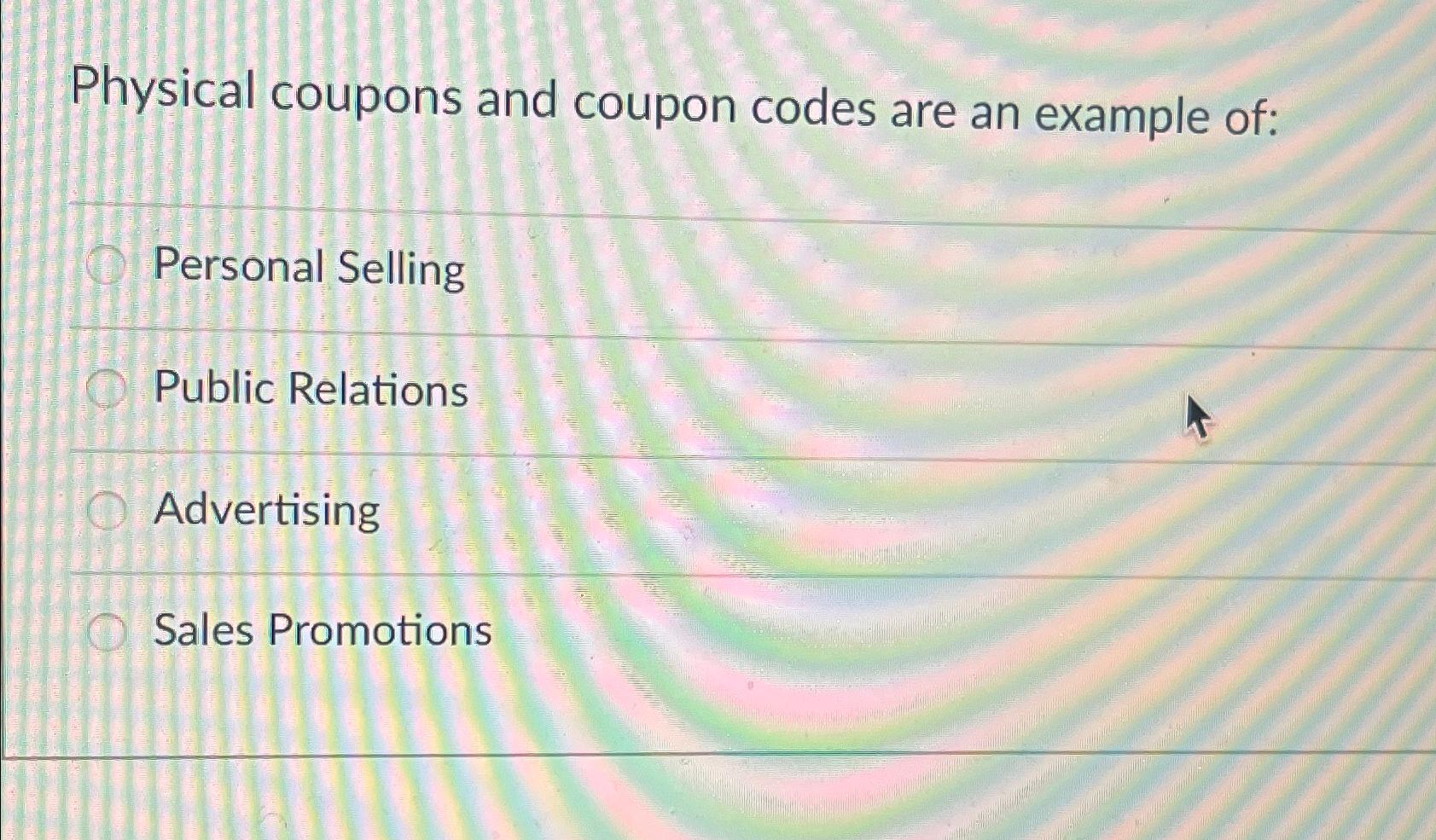 Solved Physical coupons and coupon codes are an example | Chegg.com