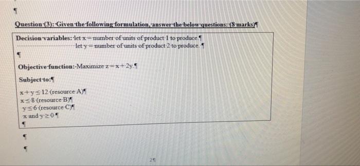 Solved Question (3): Given the following formulation, answer | Chegg.com