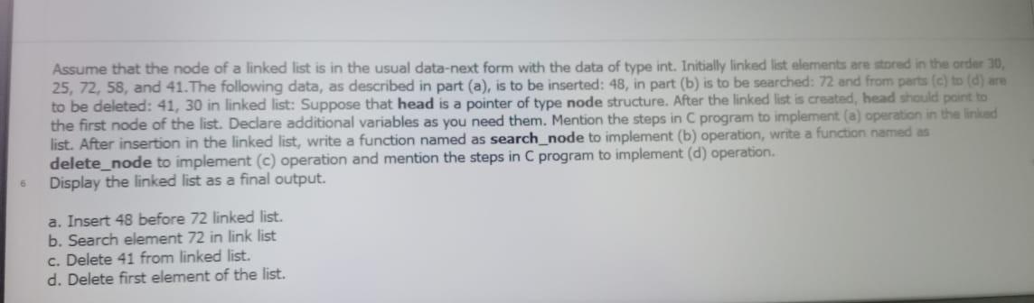 Solved Assume that the node of a linked list is in the usual | Chegg.com