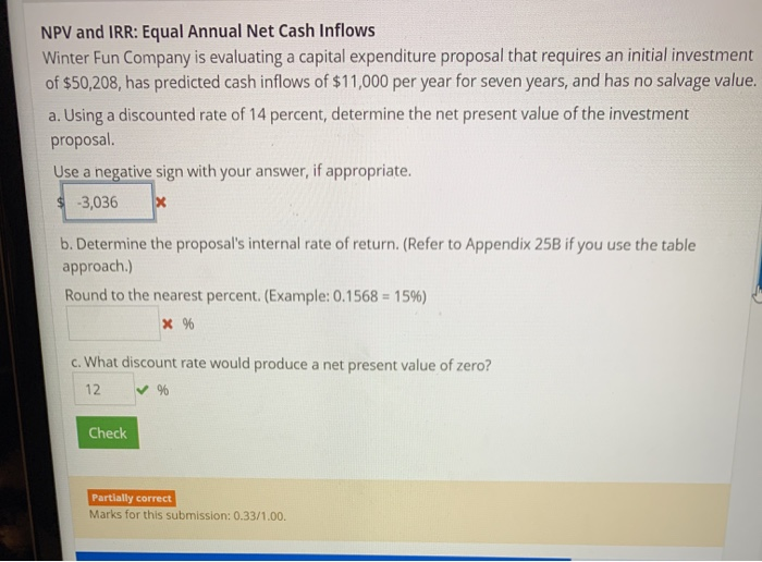 Solved NPV and IRR: Equal Annual Net Cash Inflows Winter Fun | Chegg.com