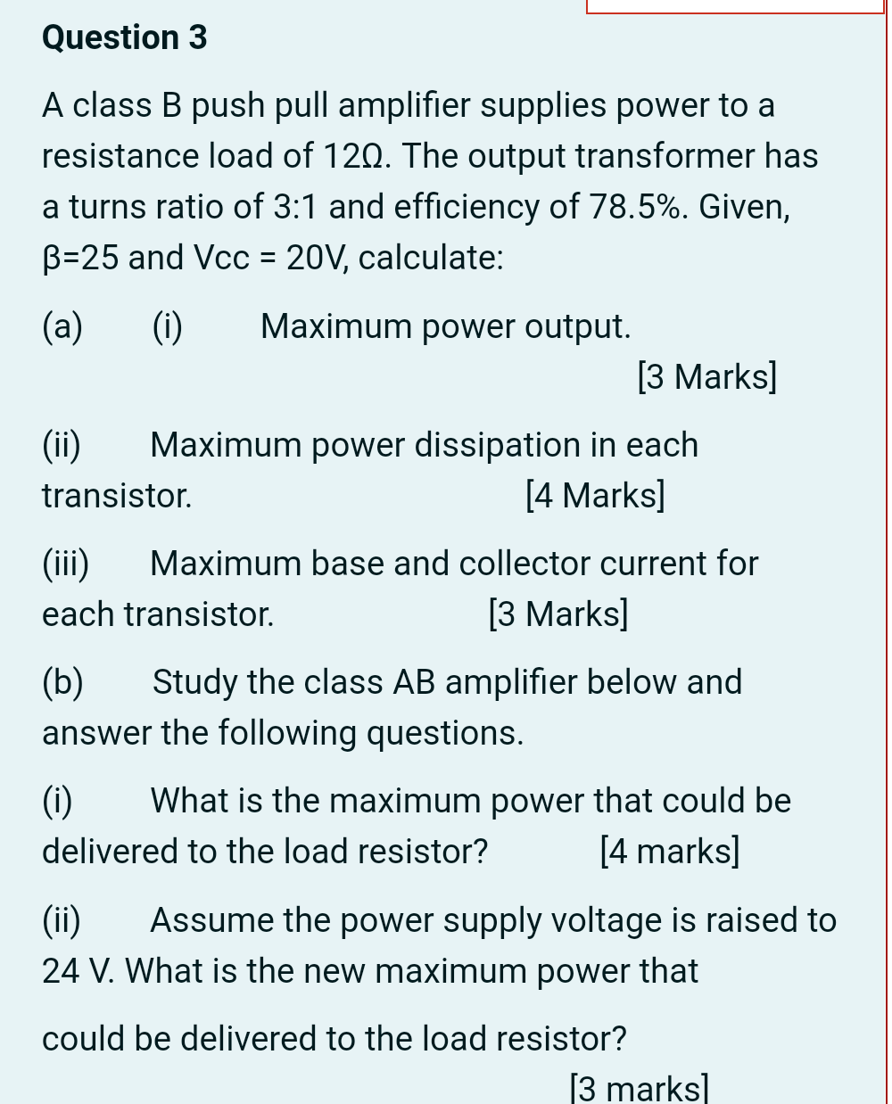 Question 3 A class B push pull amplifier supplies | Chegg.com