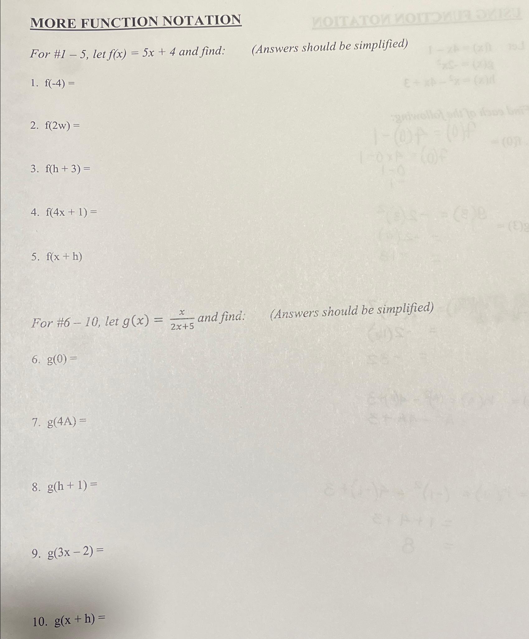 Solved MORE FUNCTION NOTATIONFor #1-5, ﻿let f(x)=5x+4 ﻿and | Chegg.com