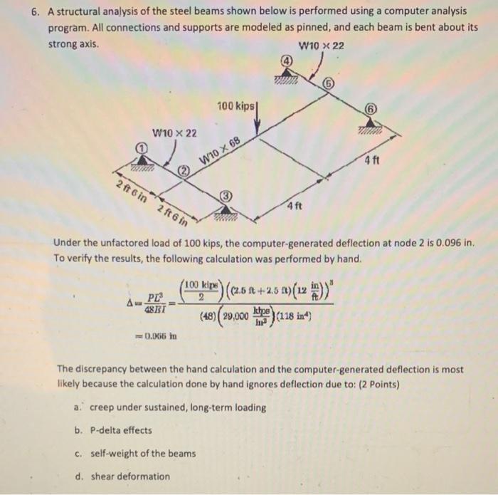 Solved 6. A structural analysis of the steel beams shown | Chegg.com