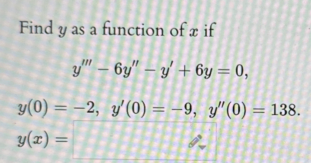 Solved Find y ﻿as a function of x | Chegg.com