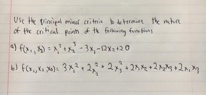Solved Use the principal minor criteria to determine the | Chegg.com