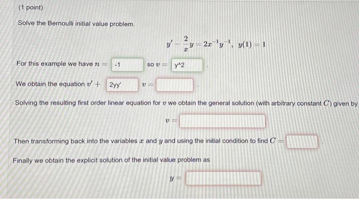 Solved (1 point) Solve the Bernoulli initial value problem. | Chegg.com